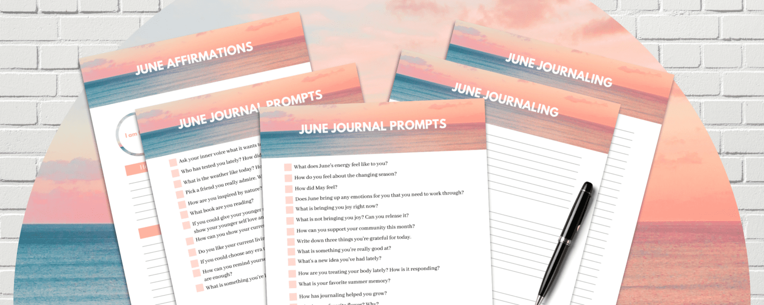 June Journal Prompts, Affirmations, and Printables - Carrie Elle