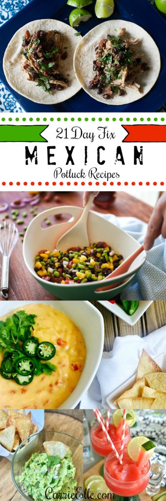 21 Day Fix Mexican Potluck Recipes - Carrie Elle