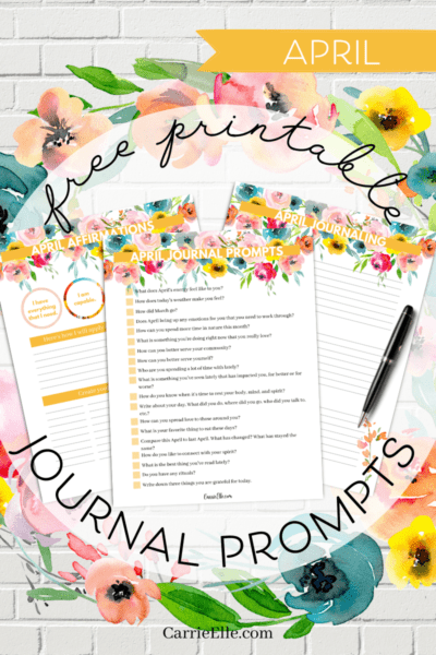 April Journal Prompts, Affirmations, and Printables - Carrie Elle
