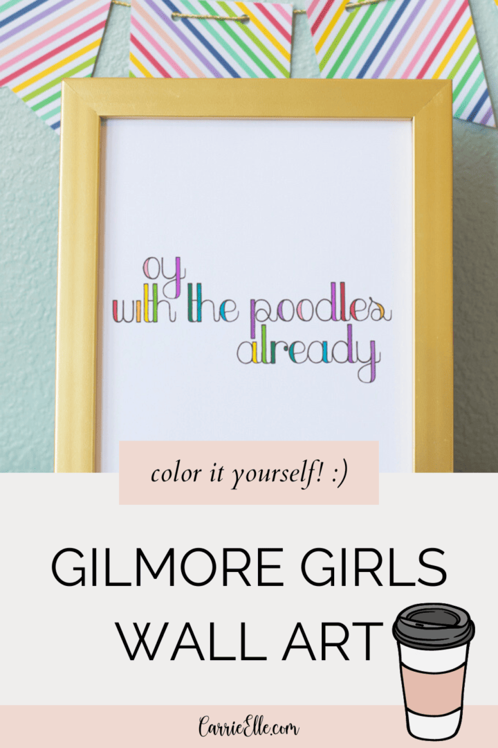 Gilmore Girls Printable Wall Art (that you can COLOR) - Carrie Elle